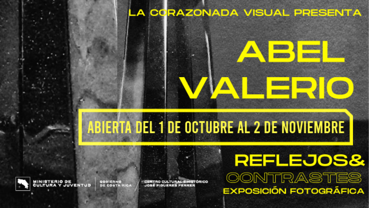 Exposición Fotográfica: Abel Valerio | Centro Cultural e Histórico José Figueres Ferrer ...